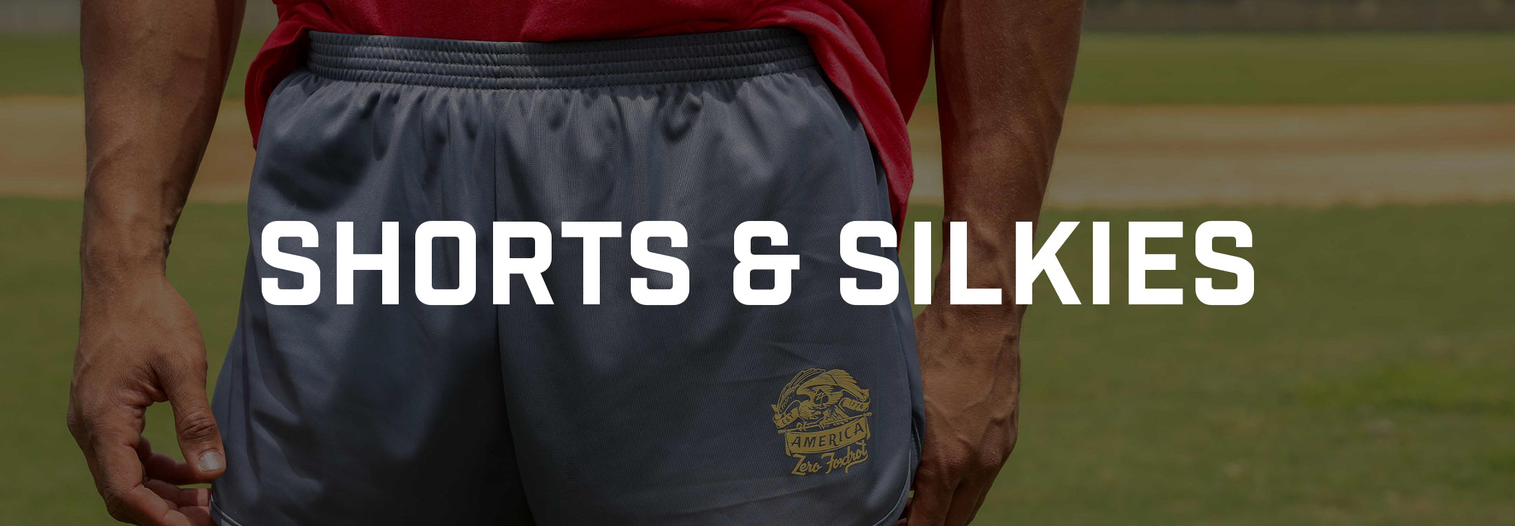 Shorts & Silkies –ZERO FOXTROT